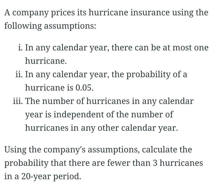 Solved A company prices its hurricane insurance using the | Chegg.com