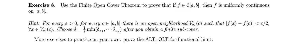 Solved Use the Finite Open Cover Theorem to prove that if f | Chegg.com