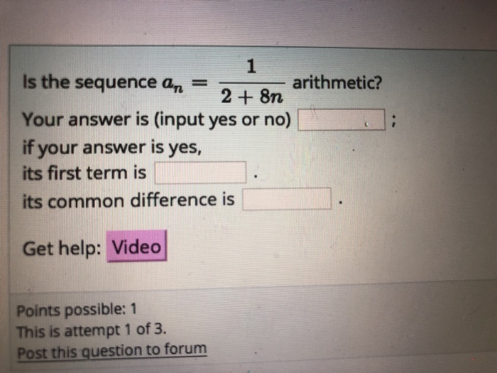 Solved Is the sequence an = 3 + 8n arithmetic? Your answer | Chegg.com