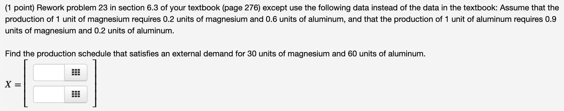 Solved (1 point) Rework problem 23 in section 6.3 of your | Chegg.com