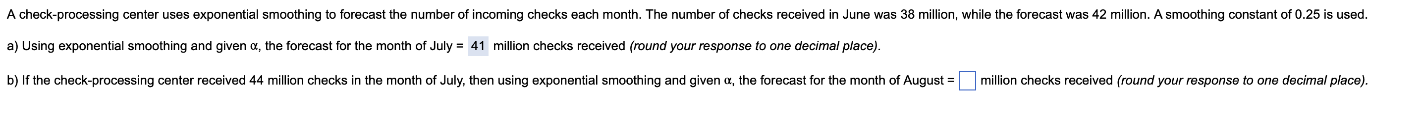 Solved A check-processing center uses exponential smoothing | Chegg.com