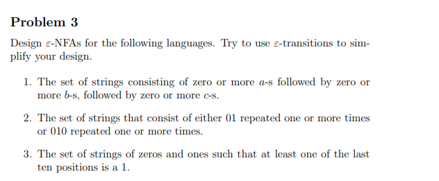 Solved Problem 3 Design --NFAs for the following languages. | Chegg.com