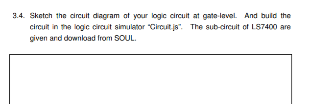 Solved 3. You are required to design a logic circuit using | Chegg.com