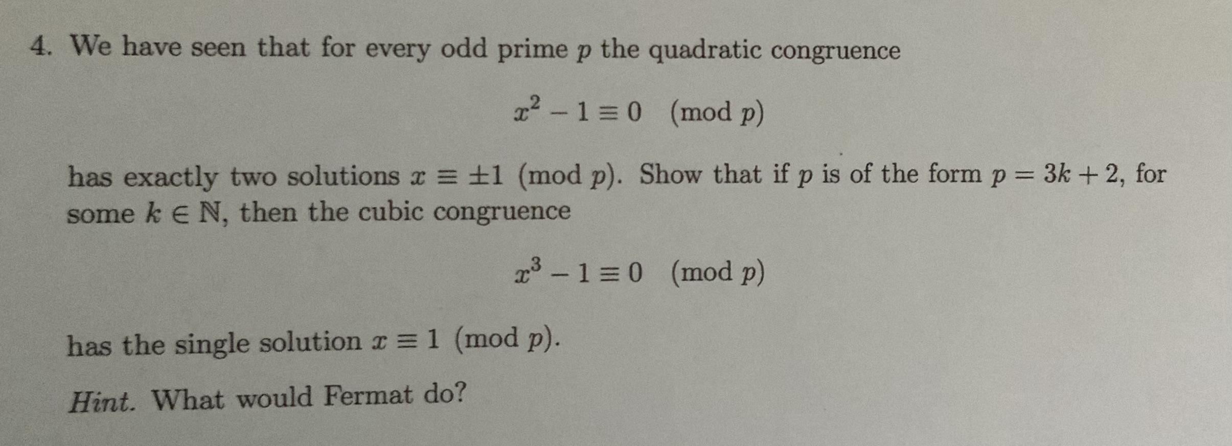 Solved 4. We have seen that for every odd prime p the | Chegg.com