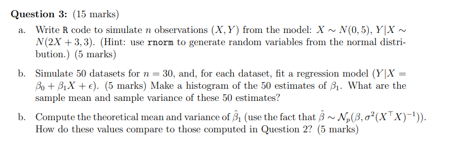 Question 3: (15 marks) a. Write R code to simulate n | Chegg.com