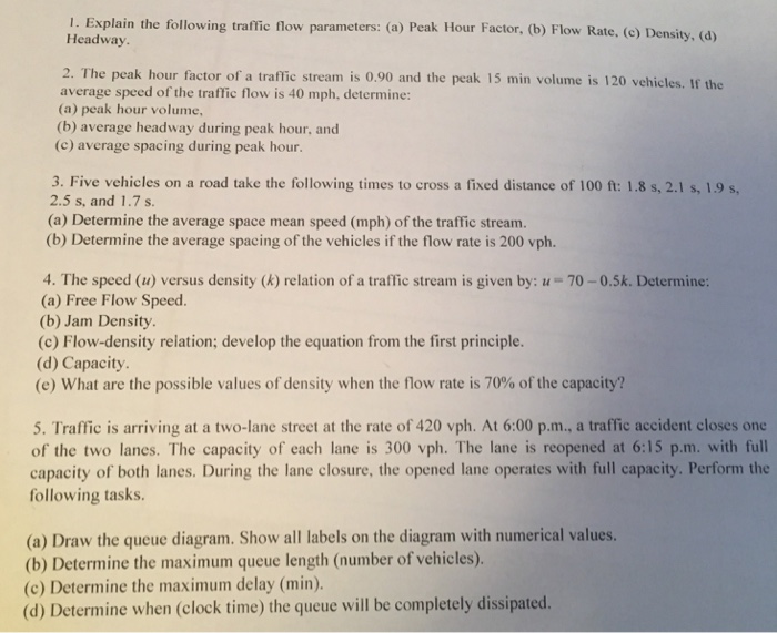 Solved 1. Explain the following traffic flow parameters: (a) | Chegg.com
