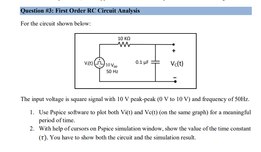 Solved Question \#3: First Order RC Circuit Analysis For the | Chegg.com
