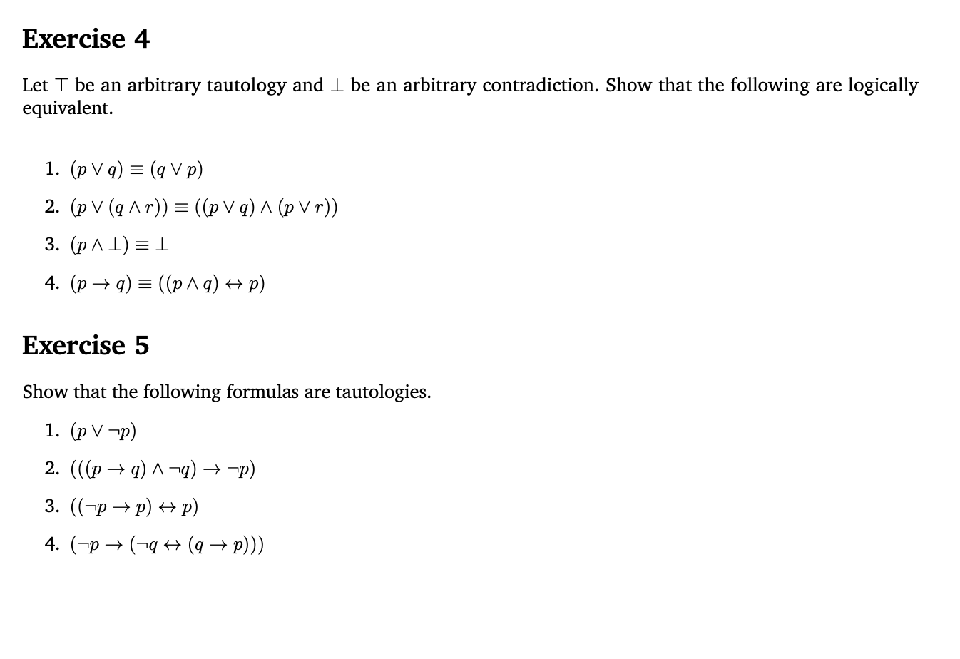 Solved Let T be an arbitrary tautology and ⊥ be an arbitrary | Chegg.com