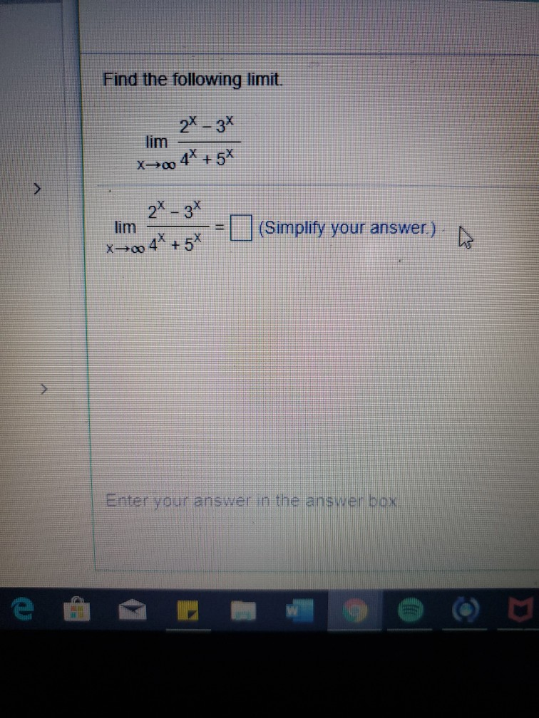 Solved Find the following limit. 2X-3x lim Xco 4 5 2*-3* lim | Chegg.com