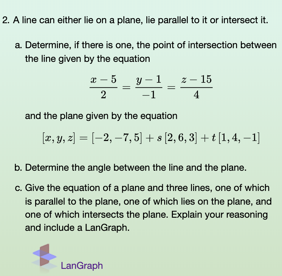 Solved 2. A line can either lie on a plane, lie parallel to | Chegg.com Solved 2. A line can either lie on a plane, lie parallel to | Chegg.com