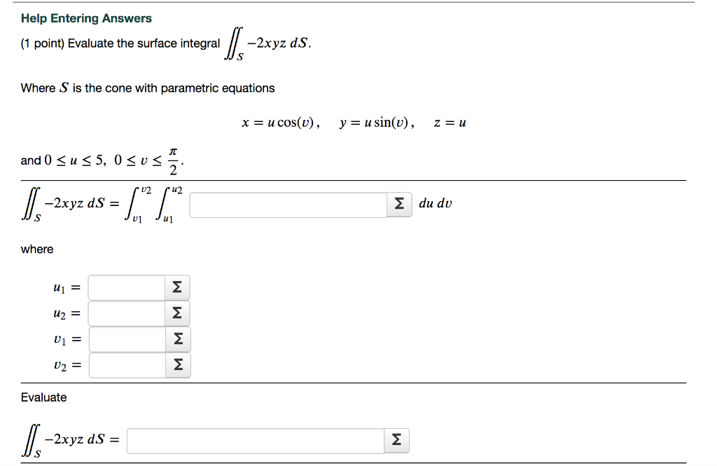 Solved Help Entering Answers (1 point) Evaluate the surface | Chegg.com