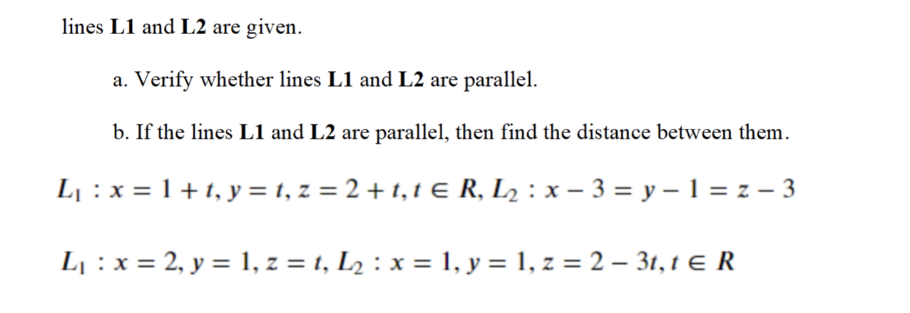 Solved lines L1 and L2 are given. a. Verify whether lines L1 | Chegg.com