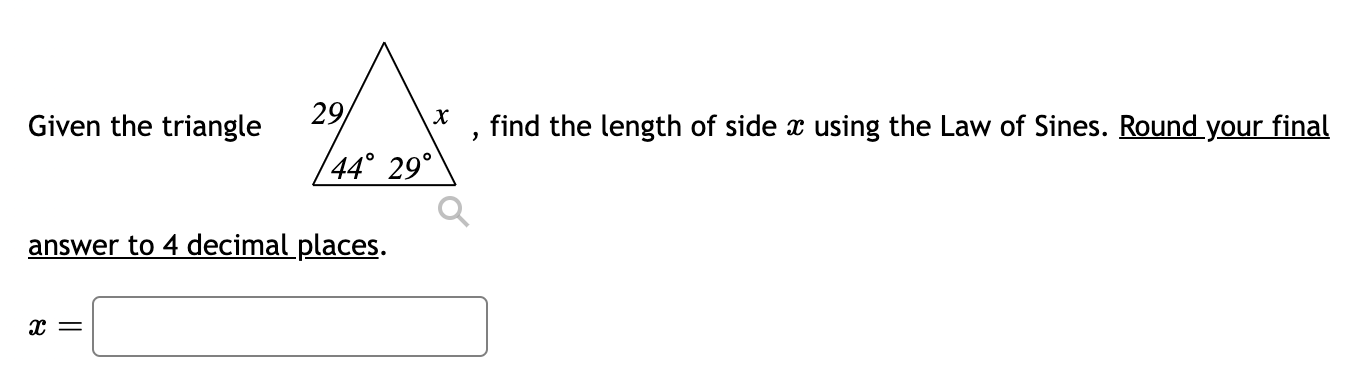 Solved Given the triangle , find the length of side x using | Chegg.com