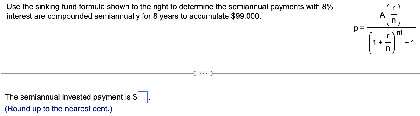 Solved Use the sinking fund formula shown to the right to | Chegg.com