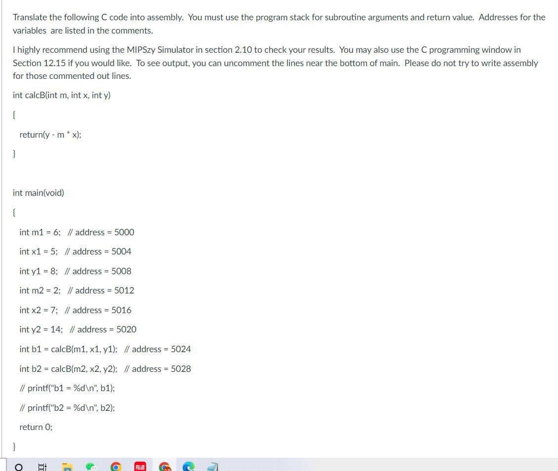 Translate the following C code into assembly. You | Chegg.com