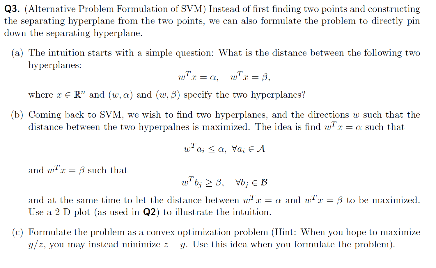 Q3. (Alternative Problem Formulation of SVM) Instead | Chegg.com