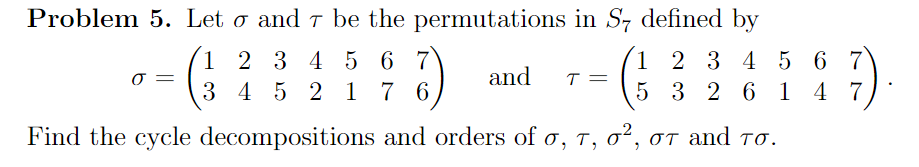 Solved Problem 5. Let o and 7 be the permutations in Sy | Chegg.com