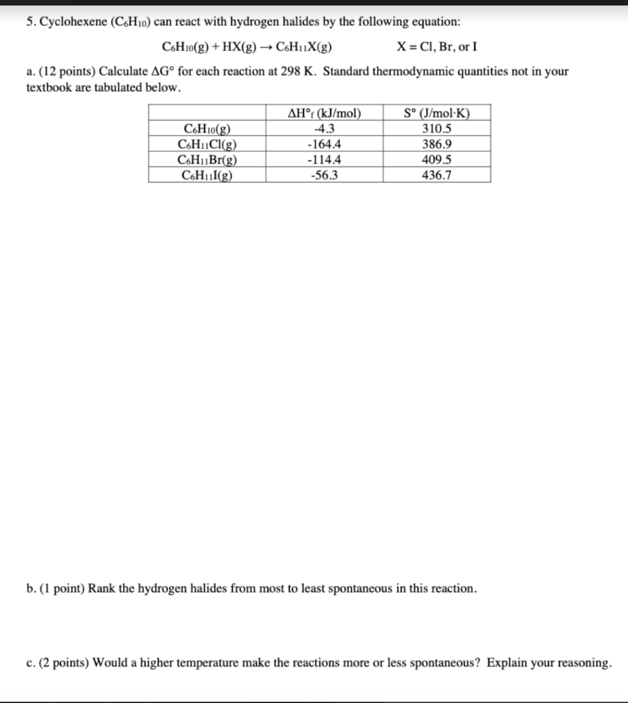 Solved 5. Cyclohexene (C6H10) can react with hydrogen | Chegg.com