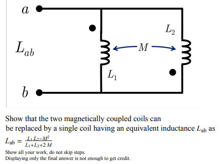 Solved Show that the two magnetically coupled coils can be | Chegg.com