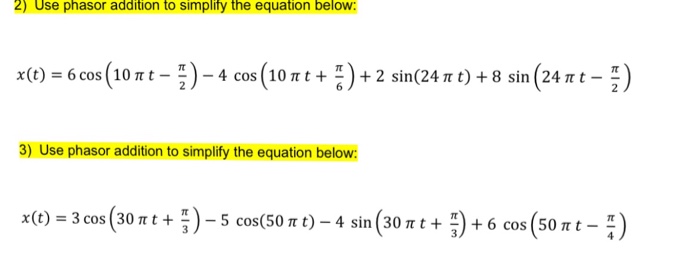 Solved Use phasor addition to simplify the equation below: | Chegg.com