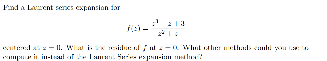 Solved Find a Laurent series expansion | Chegg.com
