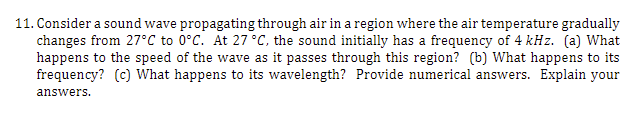 Solved 11. Consider a sound wave propagating through air in | Chegg.com
