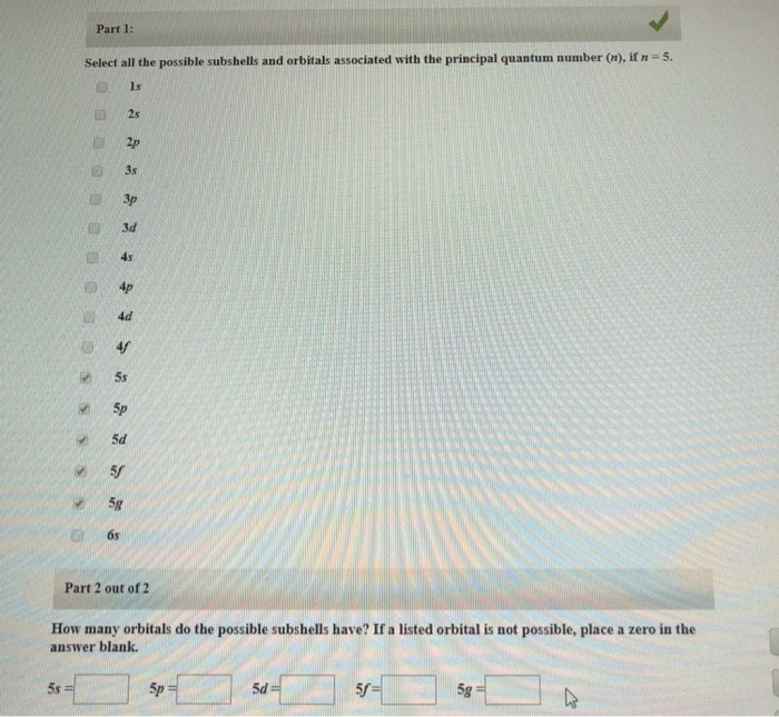 Solved Part 1: Select all the possible subshells and | Chegg.com