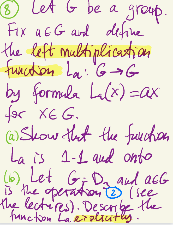 Solved (8) Let G be a group. Fix a∈G ard define the left | Chegg.com