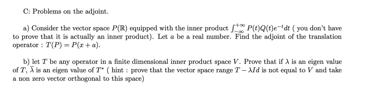 Solved C: Problems on the adjoint. a) Consider the vector | Chegg.com