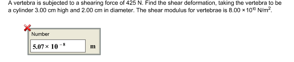 Solved A vertebra is subjected to a shearing force of 425 N. | Chegg.com