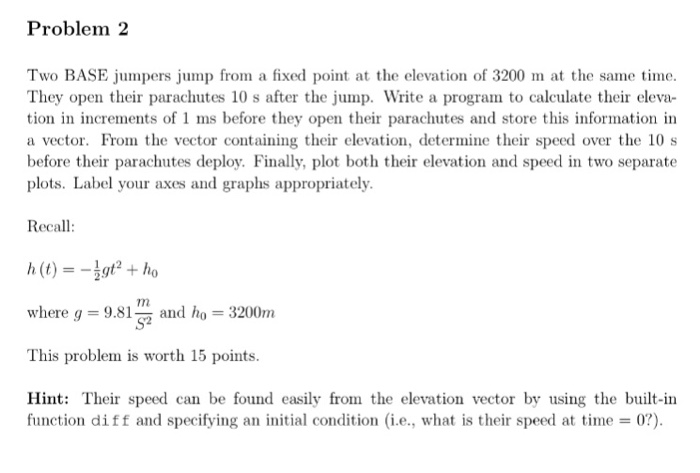 Solved Problem:2 Two BASE jumpers jump from a fixed point at | Chegg.com