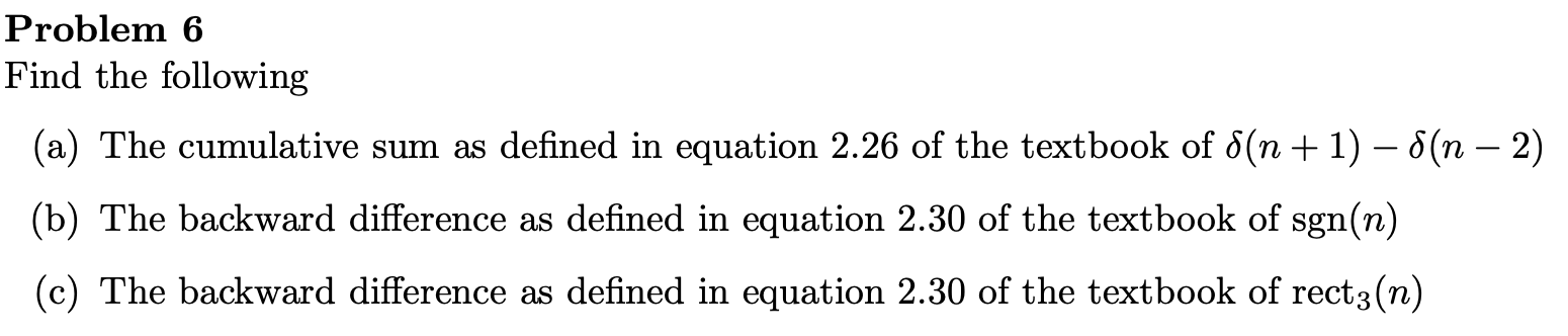 Solved Problem 6 Find the following (a) The cumulative sum | Chegg.com