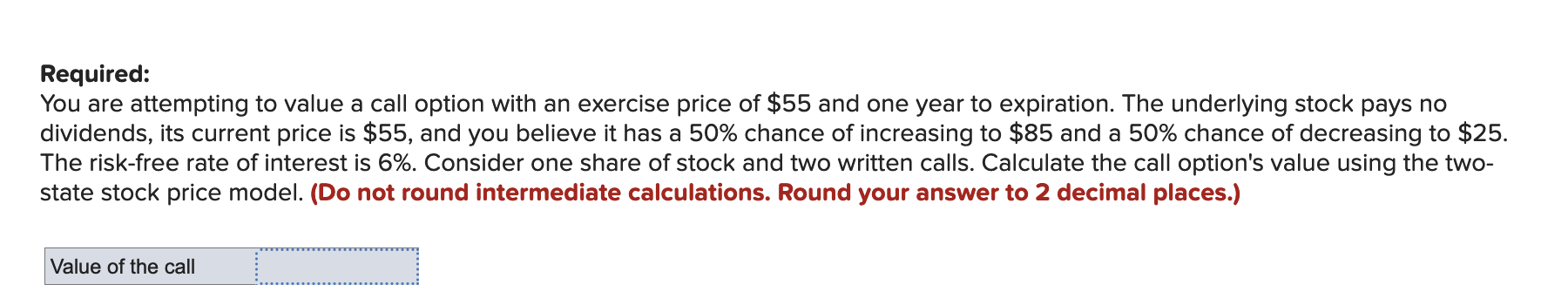 Solved Required: You are attempting to value a call option | Chegg.com