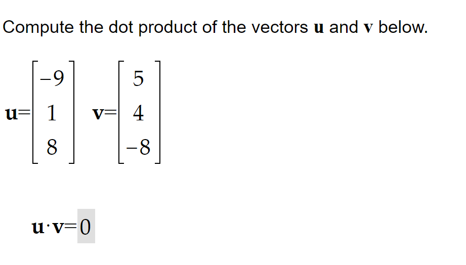 Solved Compute the dot product of the vectors u and v below. | Chegg.com