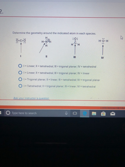 Solved Determine the geometry around the indicated atom in | Chegg.com