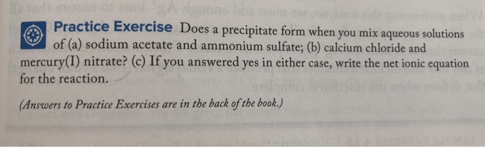 Solved Practice Exercise Does a precipitate form when you | Chegg.com