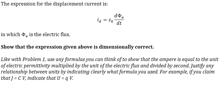 Solved The expression for the displacement current is: dФе | Chegg.com