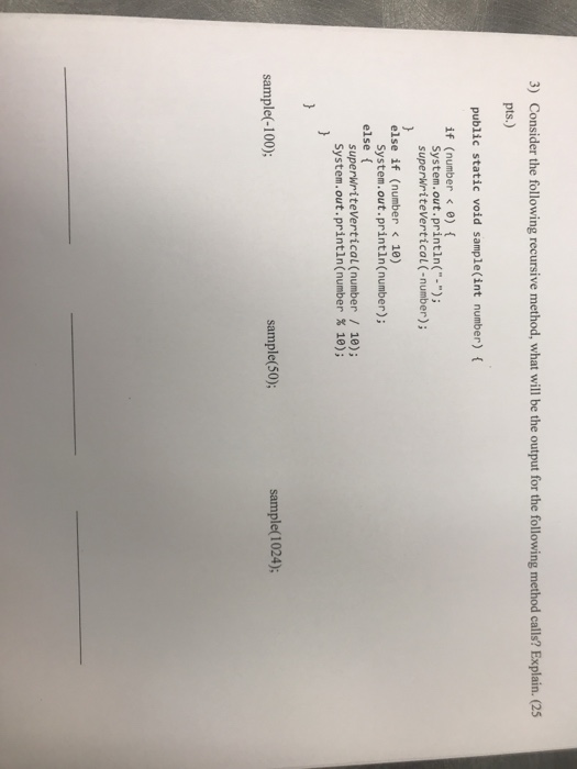 Solved 3) Consider the following recursive method, what will | Chegg.com