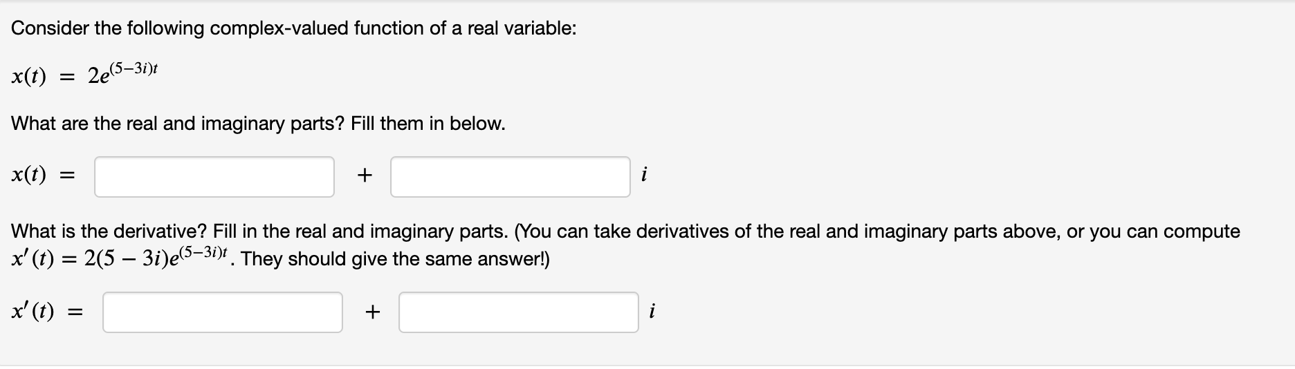 Solved Consider the following complex-valued function of a | Chegg.com