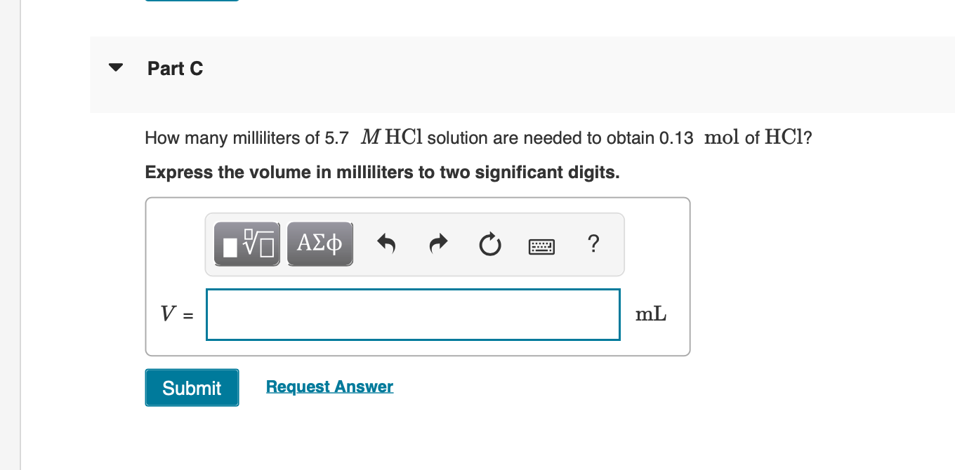 Solved Part C How many milliliters of 5.7 M HCl solution are | Chegg.com