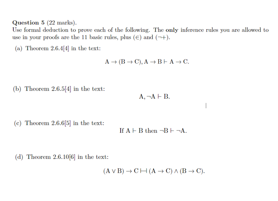 Use formal deduction to prove each of the following. | Chegg.com