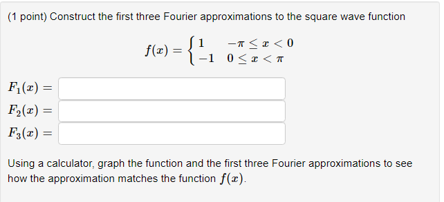 Solved 1 Point Construct The First Three Fourier