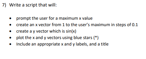 Solved 7) Write a script that will: - prompt the user for a | Chegg.com