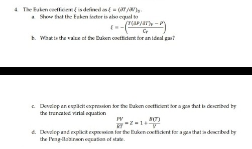 Solved 4. The Euken coefficient ξ is defined as ξ = | Chegg.com