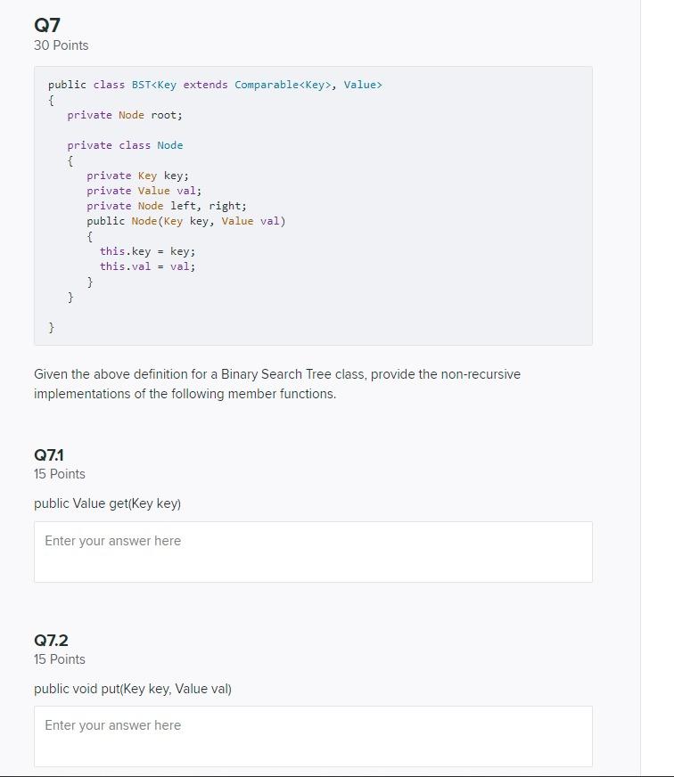 Solved Q7 30 Points public class BST, Value> { private Node | Chegg.com