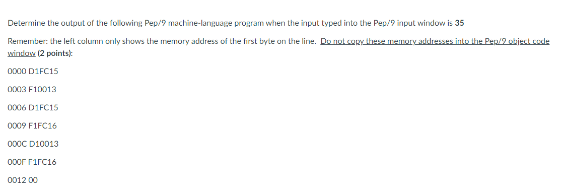 Solved Determine the output of the following Pep/9 | Chegg.com