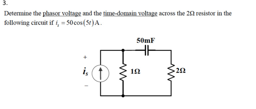 Solved 3. Determine the phasor voltage and the time-domain | Chegg.com