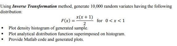 Using Inverse Transformation method, generate 10,000 | Chegg.com