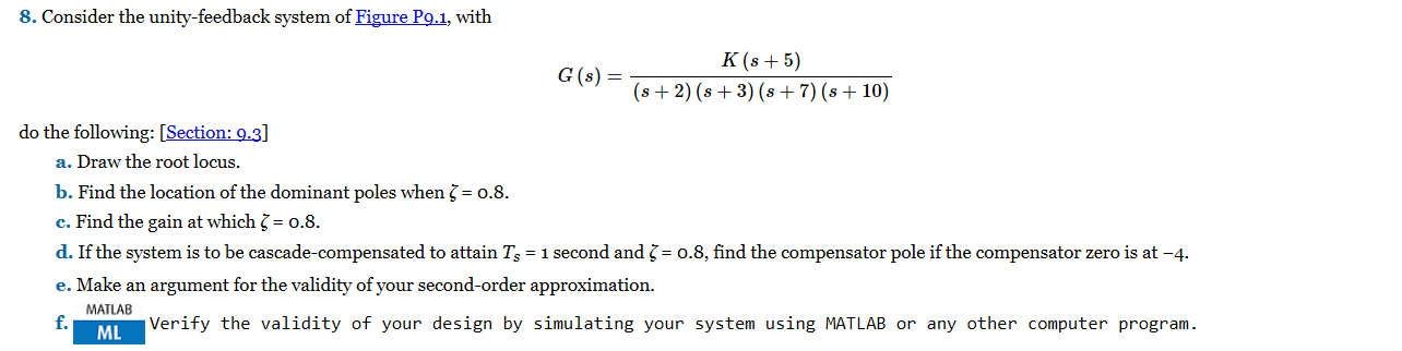 Solved 8. Consider the unity-feedback system of Figure P9.1, | Chegg.com