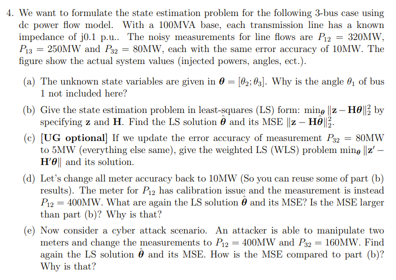 Solved We Want To Formulate The State Estimation Problem For